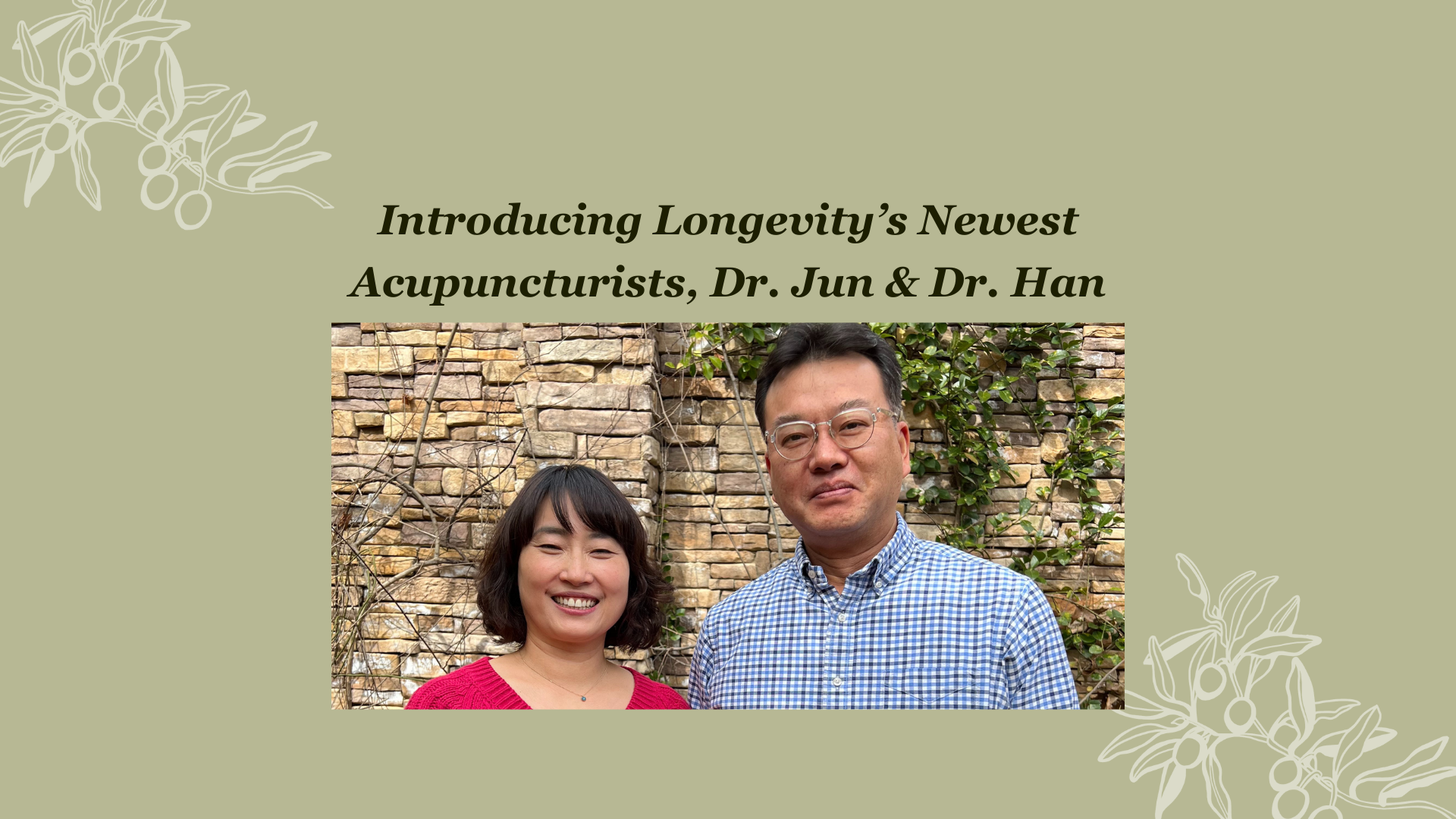 Introducing Longevity’s Newest Acupuncturists, Dr. Jun & Dr. Han ...