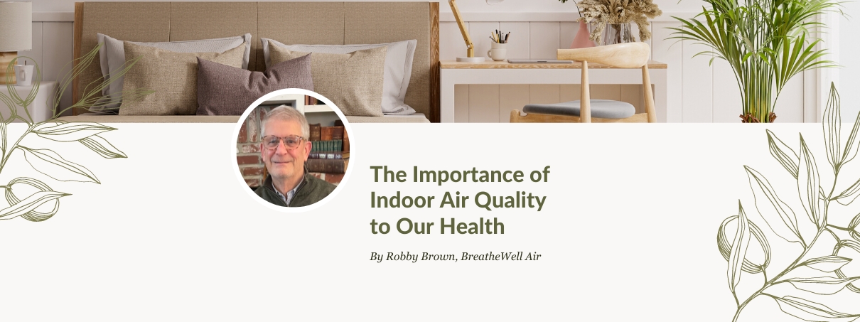 The Importance of Indoor Air Quality to Our Health - Longevity Health