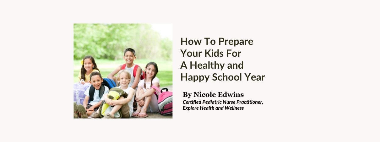 How To Prepare Your Kids for a Healthy and Happy School Year ...